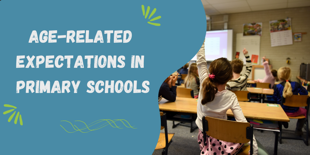 Age-Related Expectations in Primary Schools - Schools Hiring